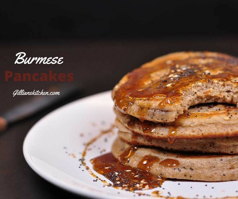 Burmese Pancakes: Simple No Fuss, Everyday, Family Recipes